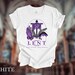 Lent T-shirt, 40 Day Season of Prayer, Fasting, and Almsgiving ...