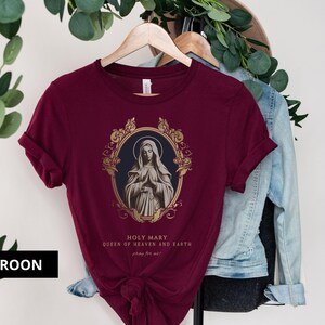 Holy Mary Queen of Heaven and Earth Pray for Us, Marian Apparel ...