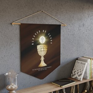 Eucharistic Devotion Pennant Banner, Blessed Be Jesus in the Most Holy ...