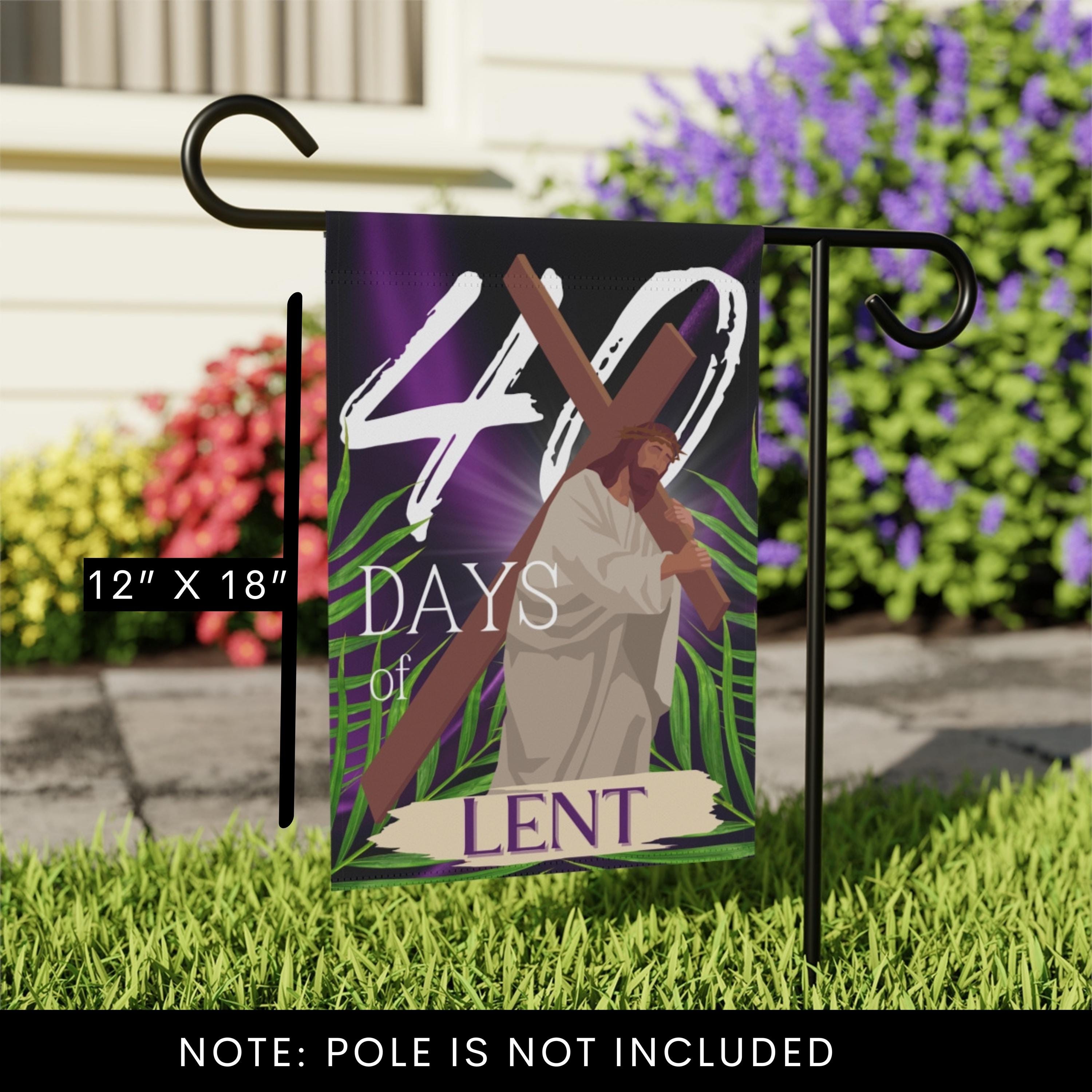 40 Days of Lent Garden Flag, Lent Banner, Ash Wednesday Decor, Catholic ...