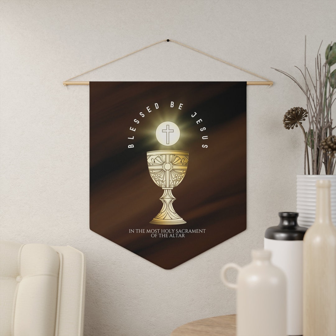 Eucharistic Devotion Pennant Banner, Blessed Be Jesus in the Most Holy ...