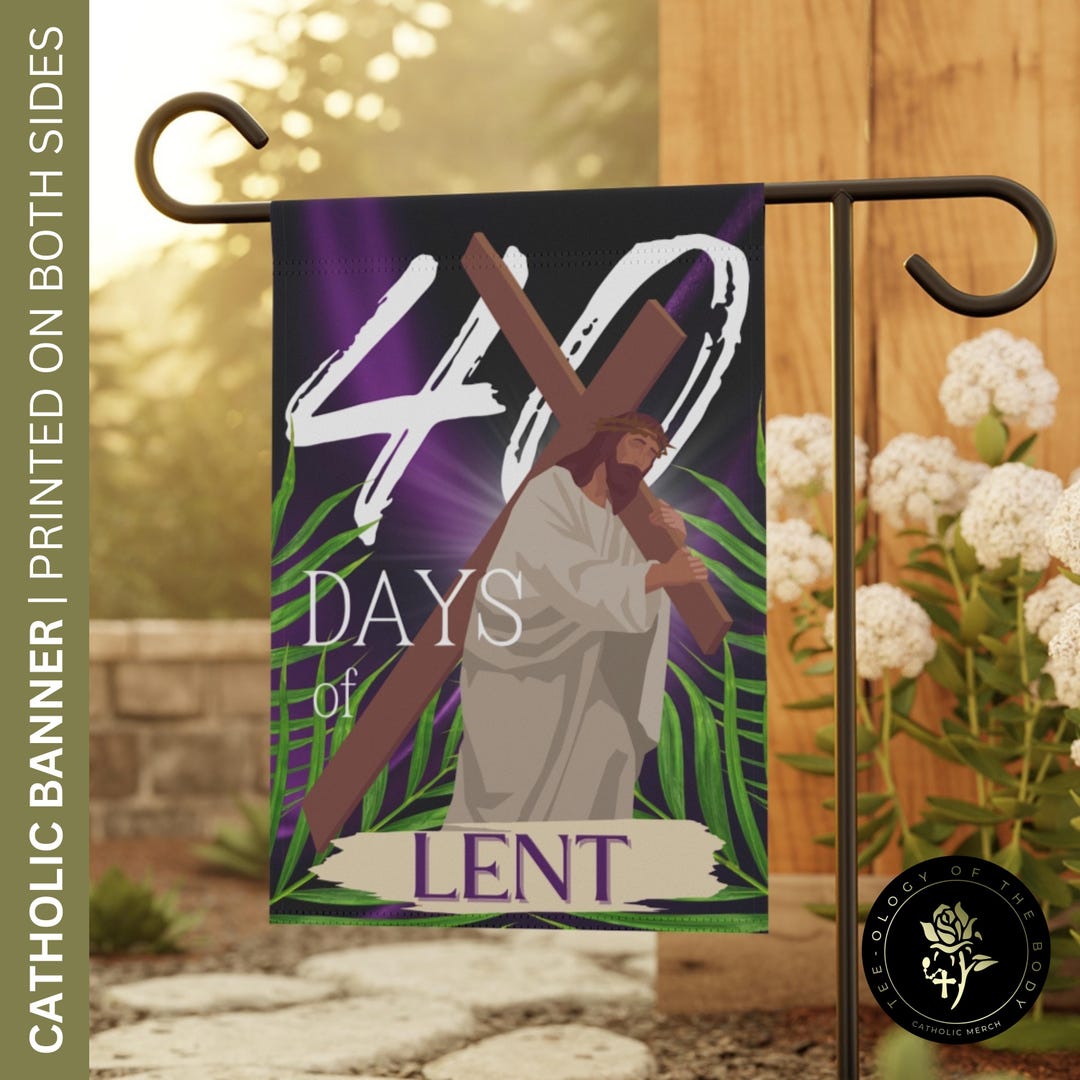 40 Days of Lent Garden Flag, Lent Banner, Ash Wednesday Decor, Catholic ...