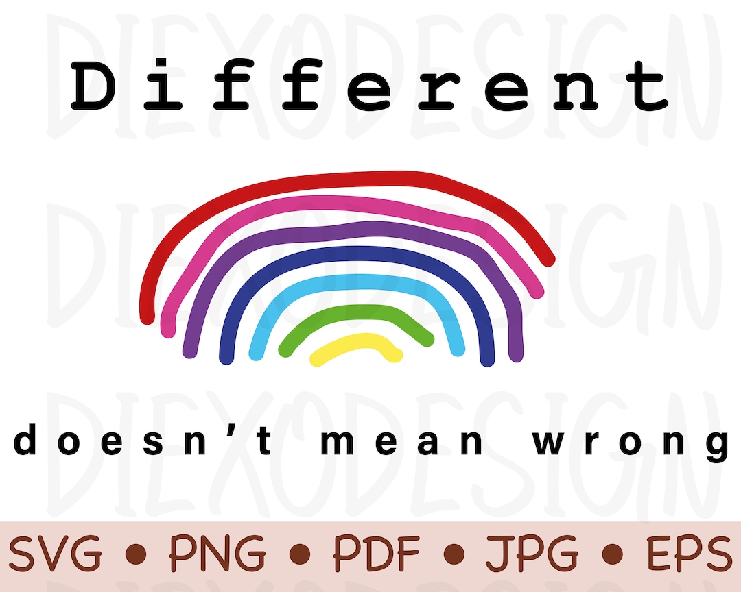 Different Doesn't Mean Wrong PNG, Inspirational Quotes SVG ...
