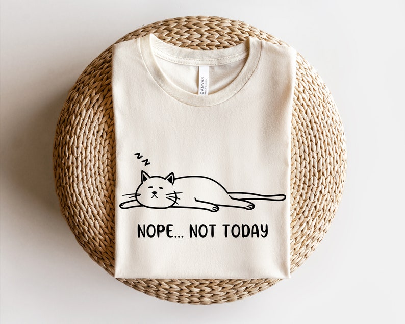 Nope Not Today PNG, Not Today Cat SVG, Funny Cat PNG, Cat Vector, Cat ...