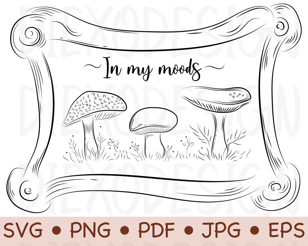 In My Moods PNG Mushrooms SVG Mushroom Clipart Black and - Etsy