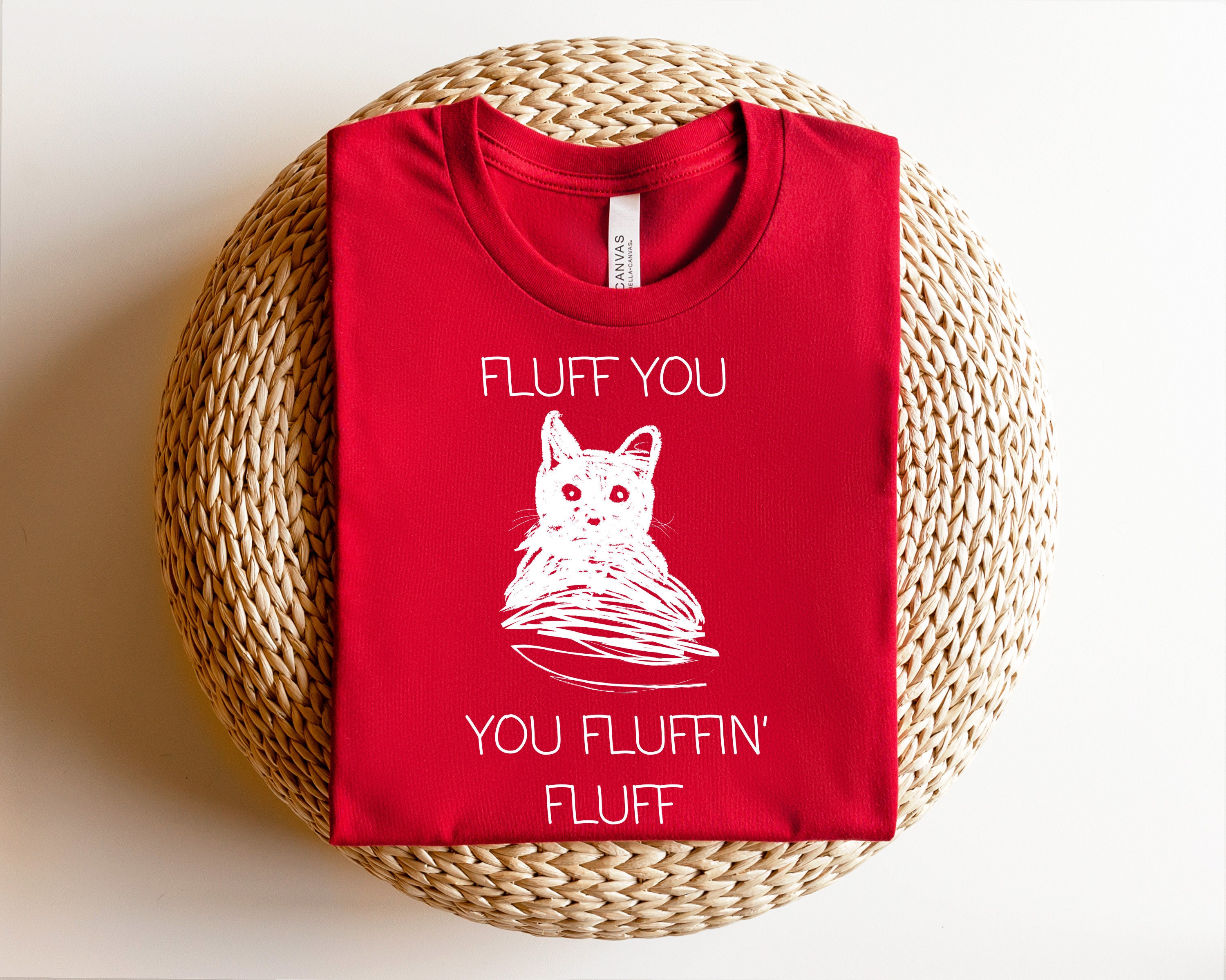 Fluff You You Fluffin Fluff Png, Psycho Cat Svg, Funny Cat Png, Cat ...