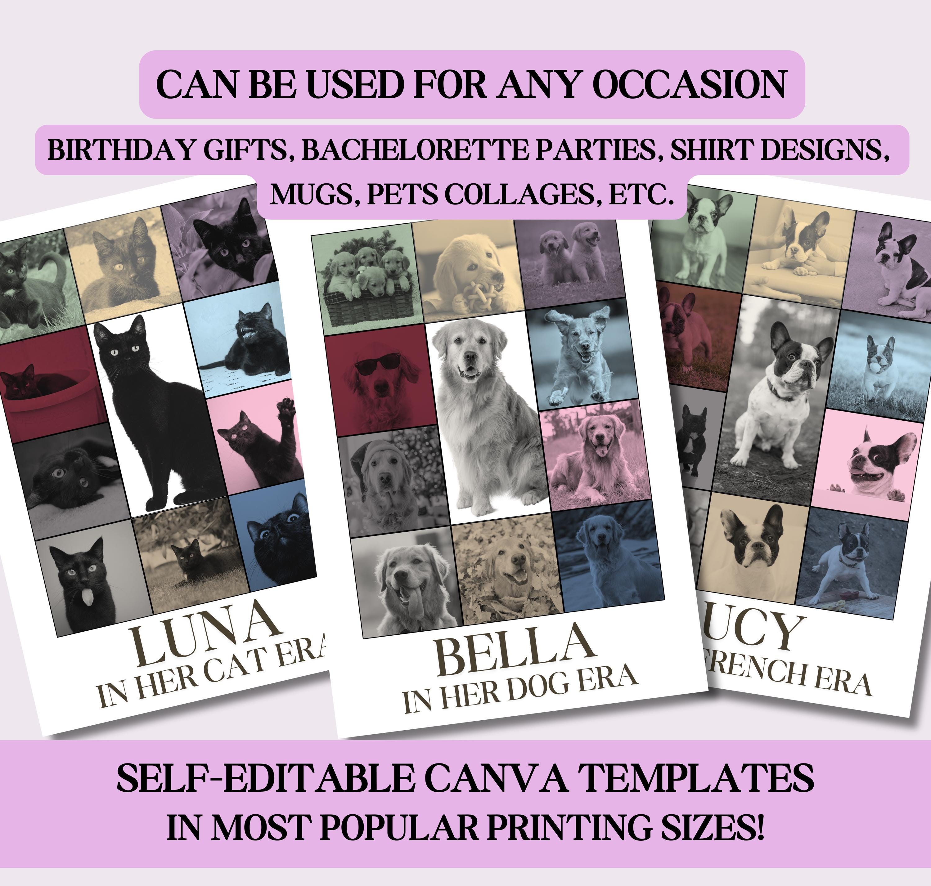 Editable Eras Pet Custom Photo Collage Template, DIY Cat Dog Gift ...