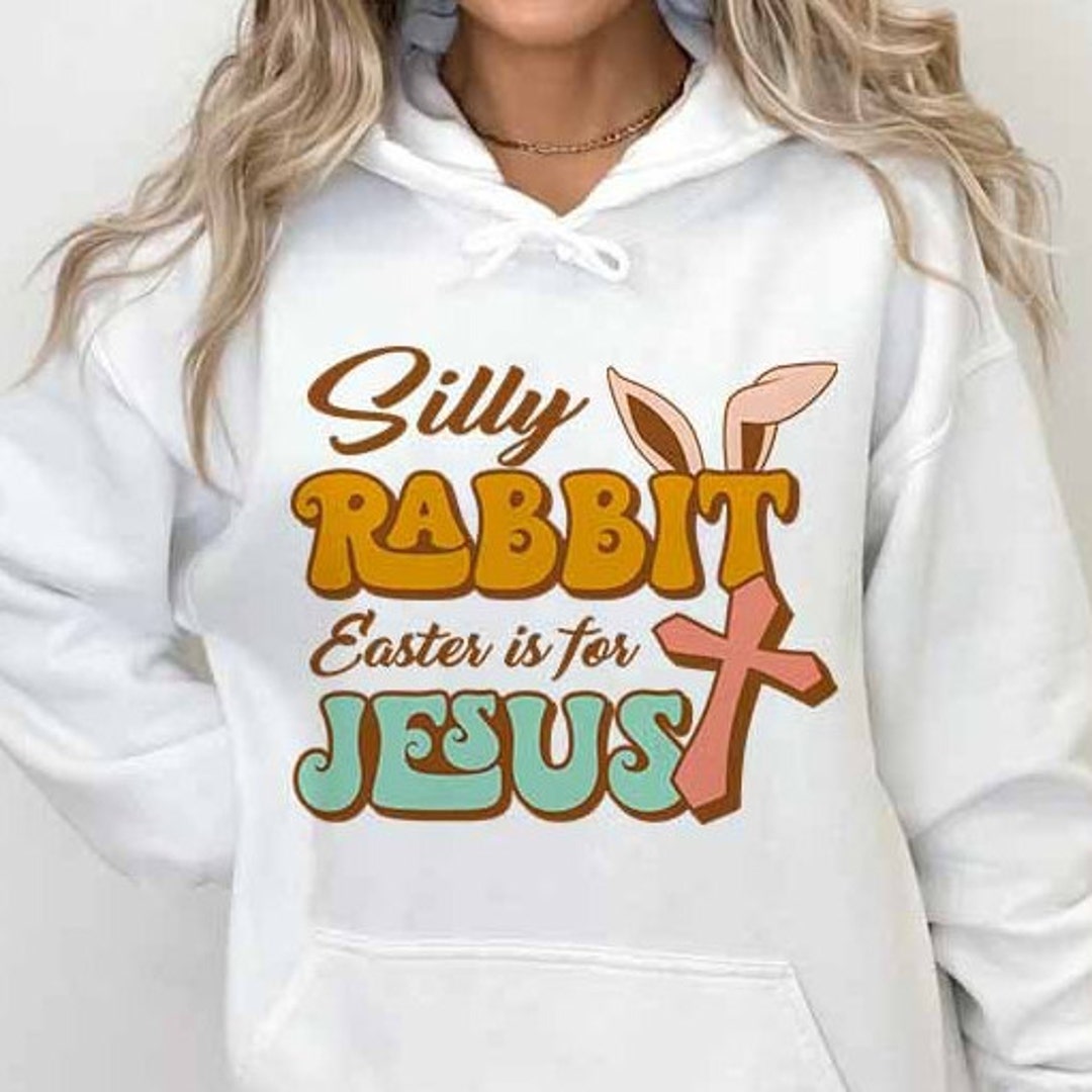 Silly Rabbit Easter is for Jesus Svg Png Christian Easter Sublimation ...