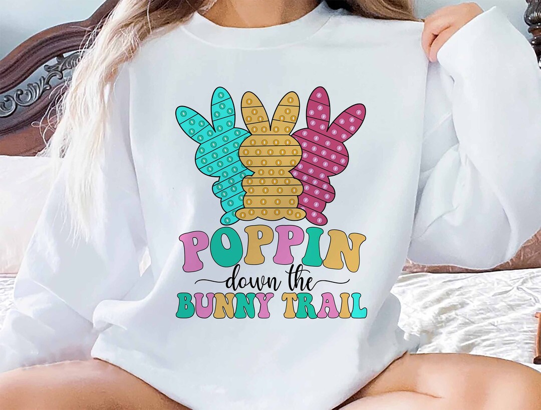 Poppin Down the Bunny Trail Svg Png Kids Easter Sublimation Retro Funny ...
