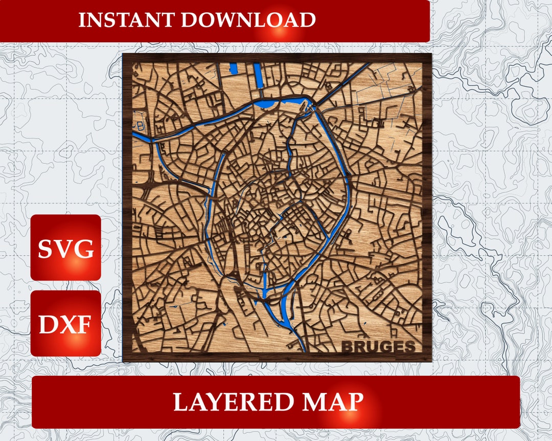 DXF SVG 3D Layered Bruges Map Instant Download Laser File Multilayer ...