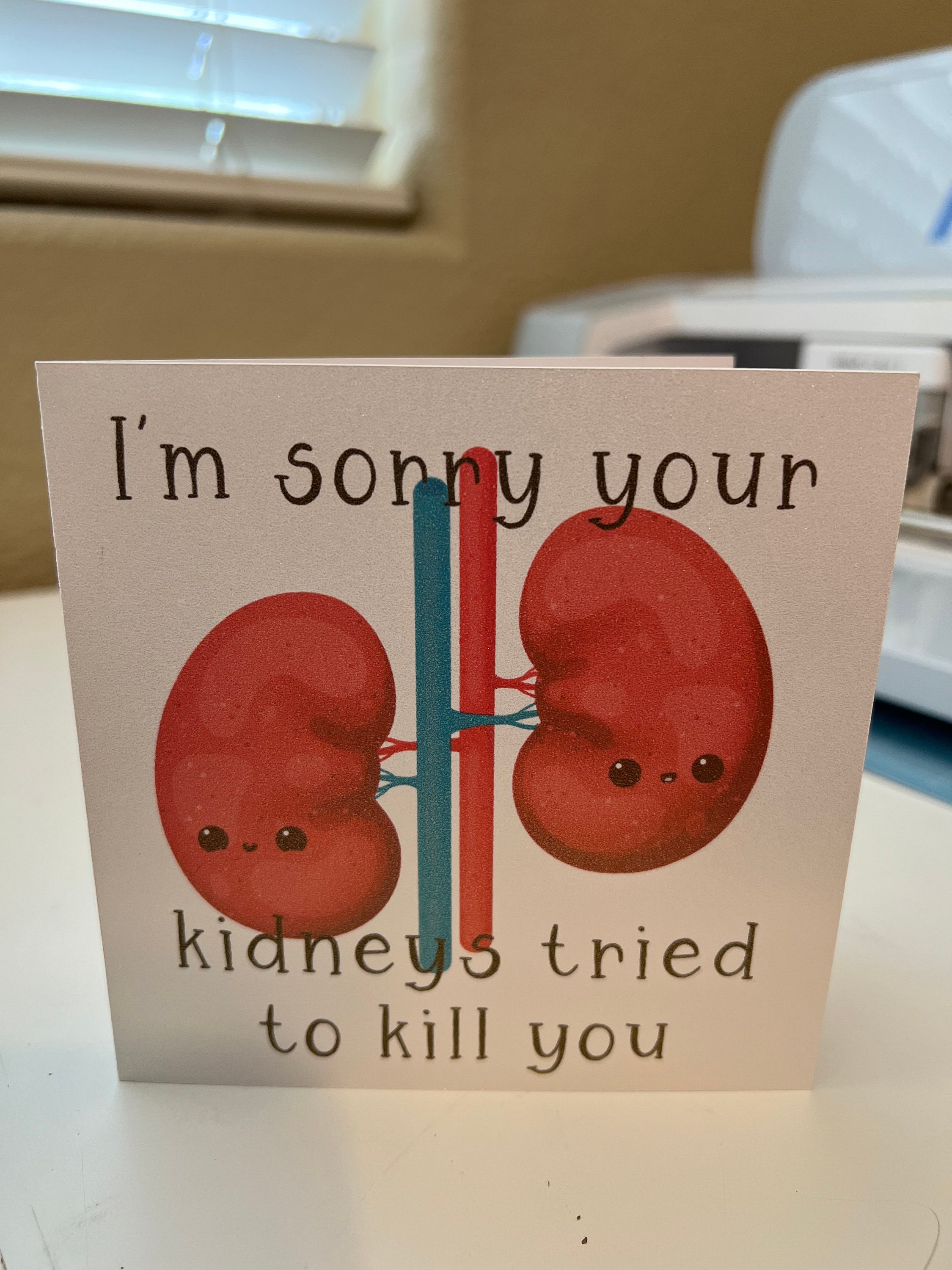 Im Sorry Your Body Part Tried to Kill You Card - Etsy