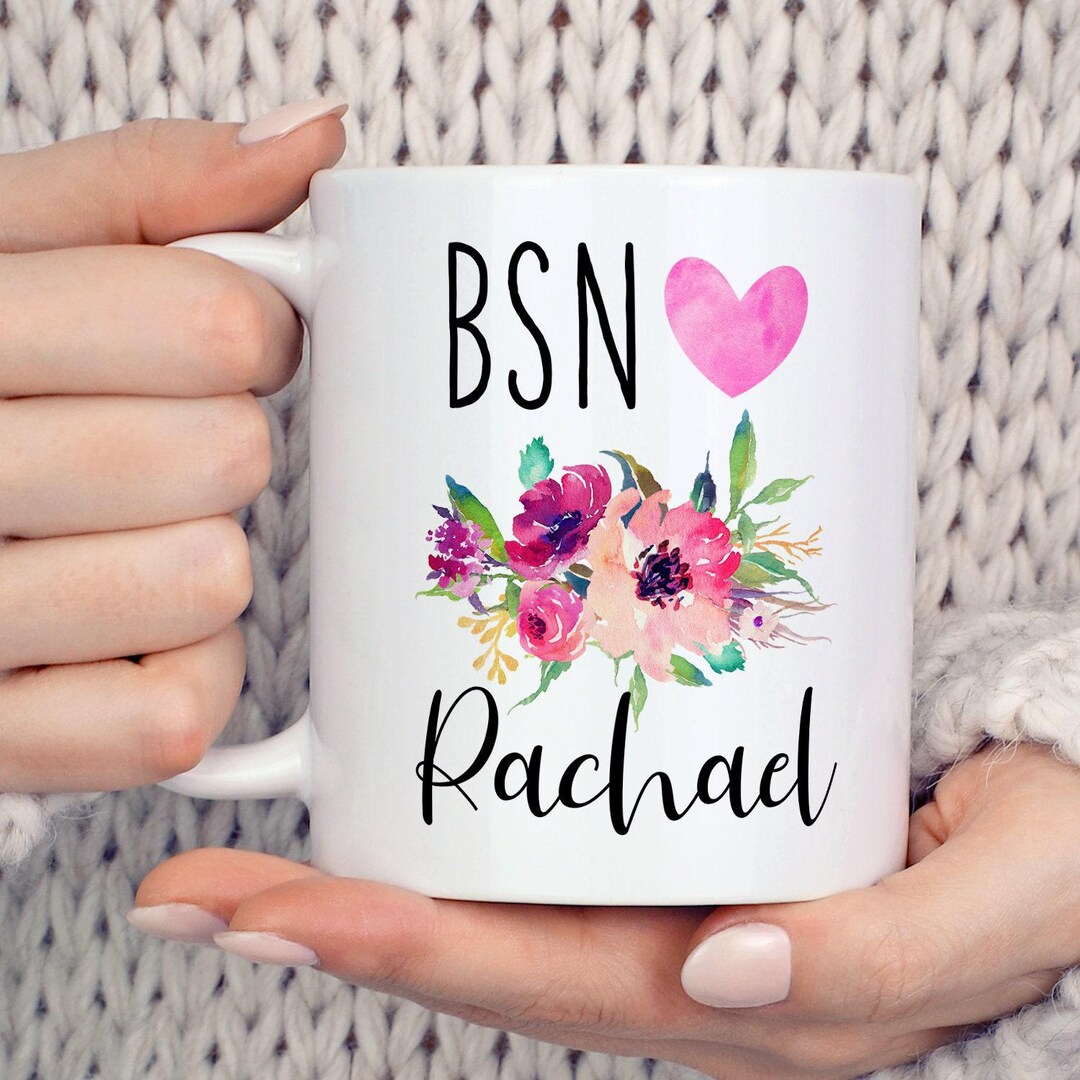 BSN Coffee Mug, BSN Graduation Gift, Bachelor of Science in Nursing Mug ...