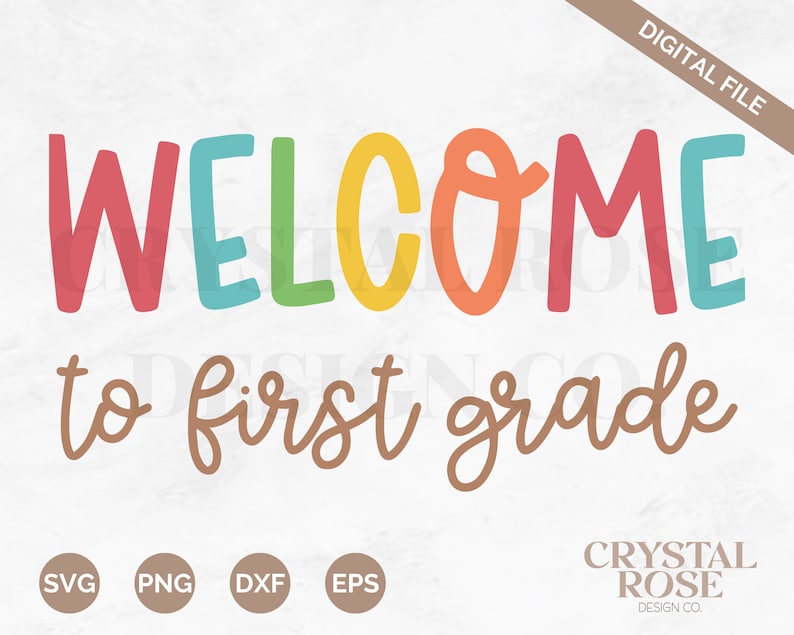 Welcome to First Grade SVG, Teacher SVG, Classroom SVG, Back to School ...
