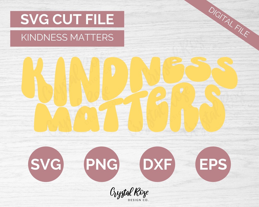 Retro Kindness Matters SVG, Inspirational SVG, Digital Download, Cricut ...