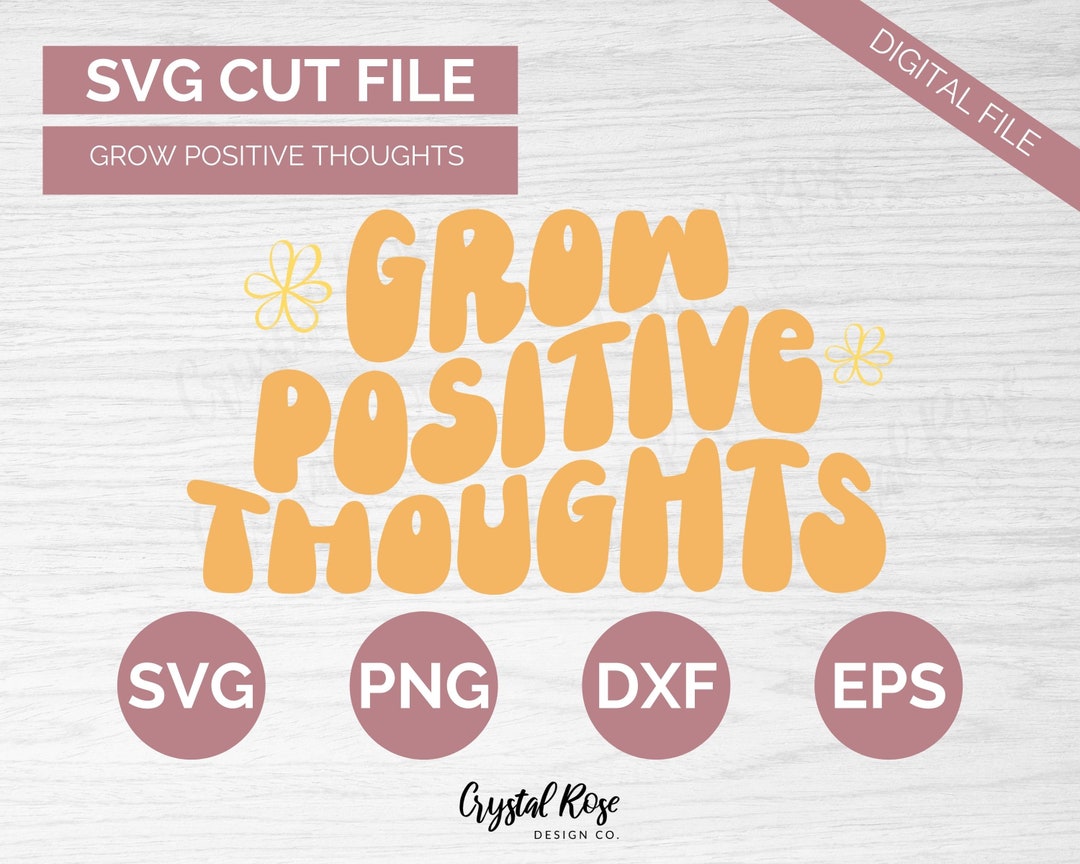 Retro Grow Positive Thoughts SVG, Inspirational SVG, Digital Download ...