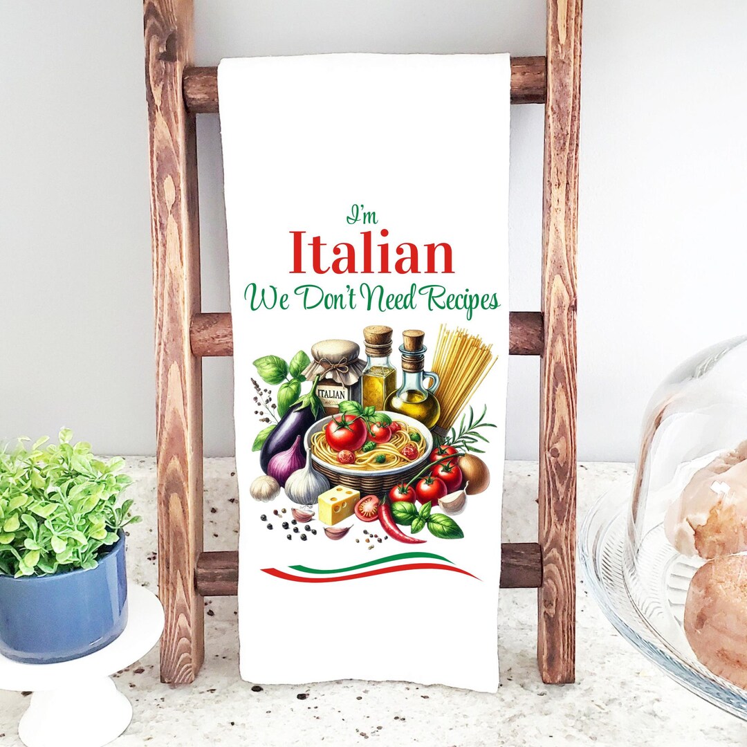 Funny Italian Kitchen Towel: "don't Need Recipe" Cook Gift, Microfiber ...