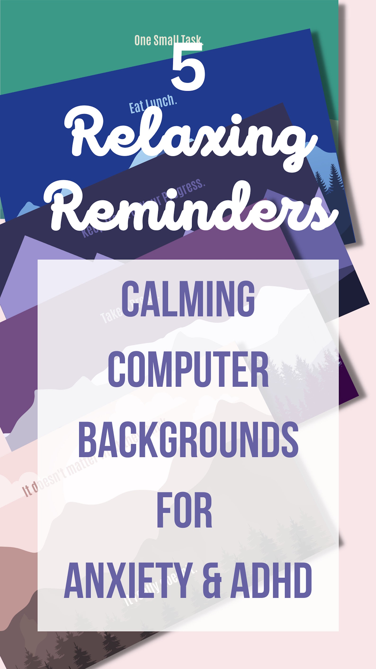 RELAXING REMINDERS WALLPAPERS Adhd & Anxiety Desktop Wallpapers MacBook ...