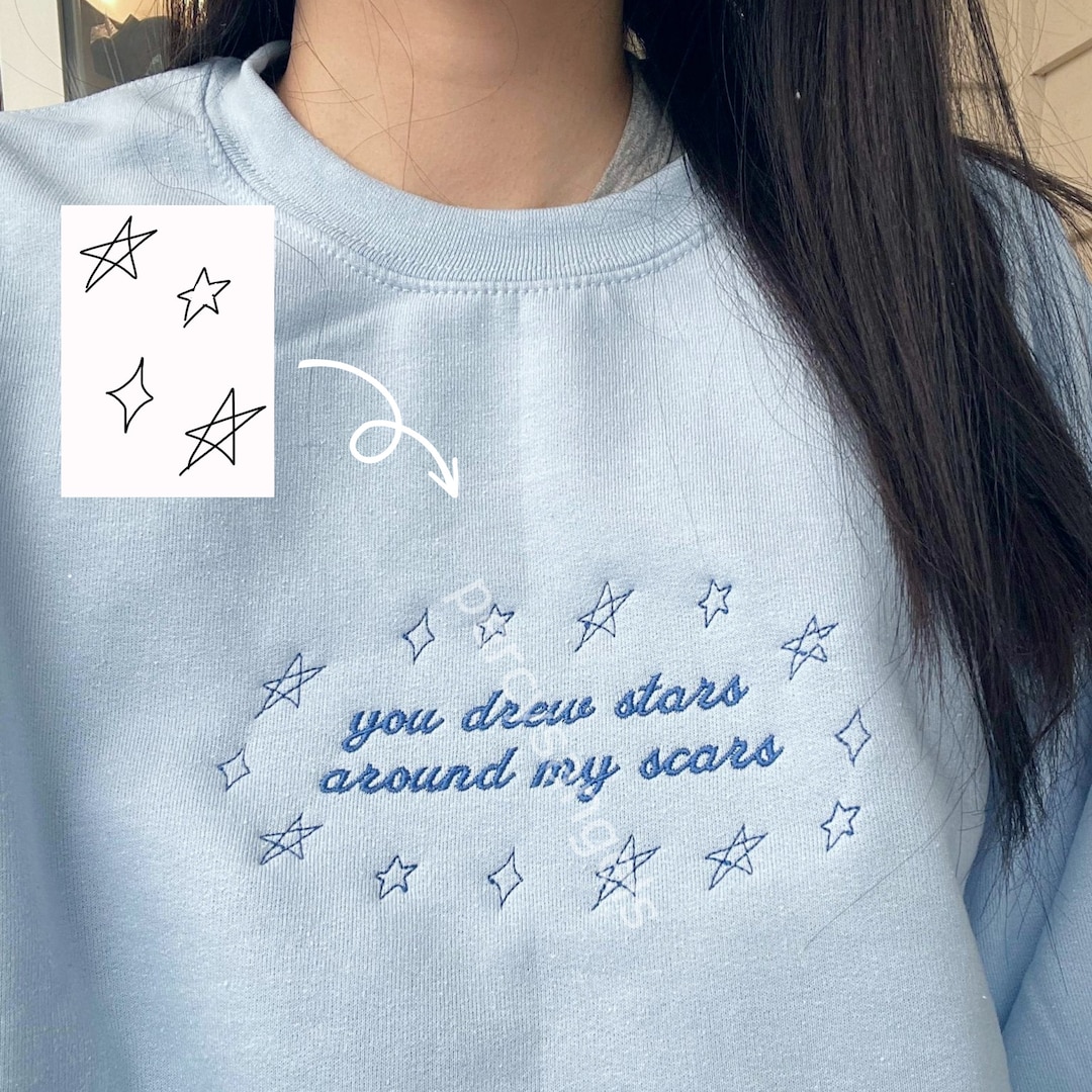 Draw Your Own, Custom You Drew Stars Around My Scars Embroidered ...