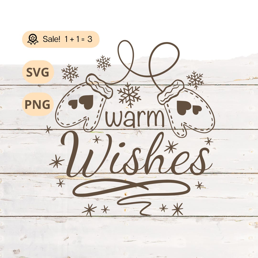Warm Wishes Mittens SVG PNG, Winter Svg, Snowflake Svg, Mittens Svg ...