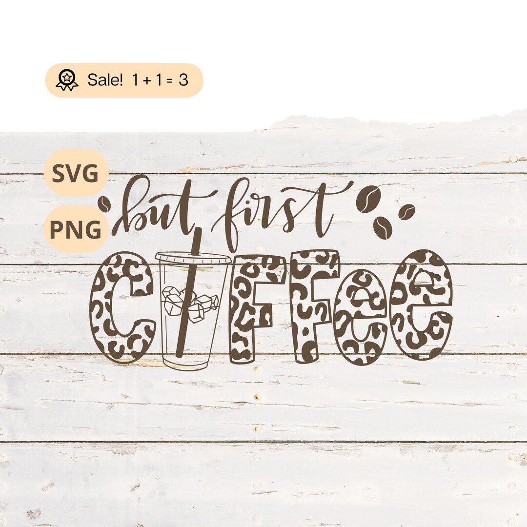 But First Coffee Leopard Print SVG, Coffee Clipart (digital Download ...