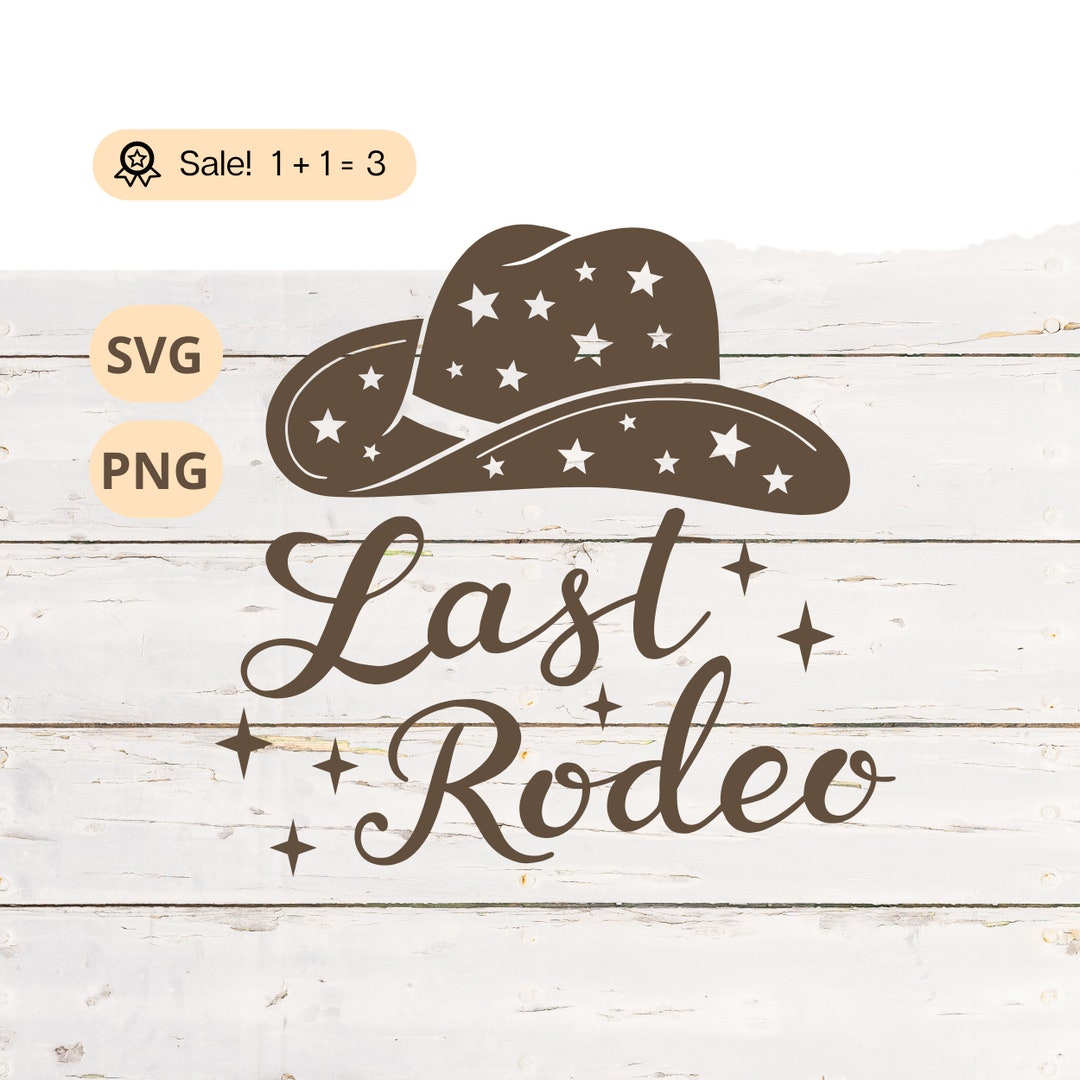 Last Rodeo Bachelorette Party SVG PNG, Western SVG, Bride Svg, Cowgirl ...