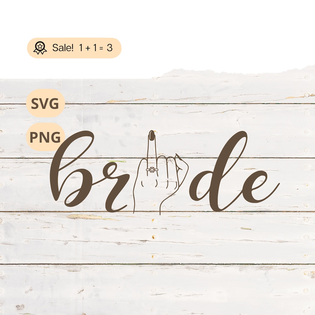 Bride Wedding Ring Finger SVG PNG, Bride Svg, Bridal Shower Signs Svg ...
