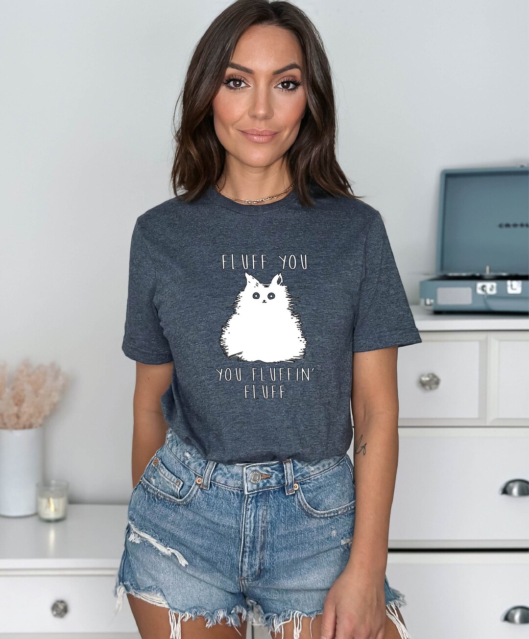 Fluff You Shirt, You Fluff in Fluff Shirt, Cute Cat Shirt, Cat Lovers ...