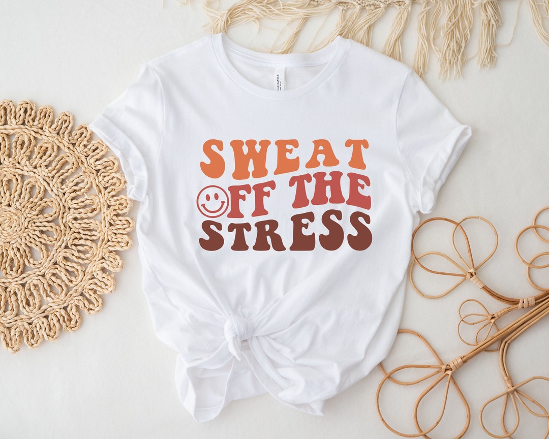 Sweet off the Stress Shirt, Mental Health Awareness Shirt, Anxiety ...