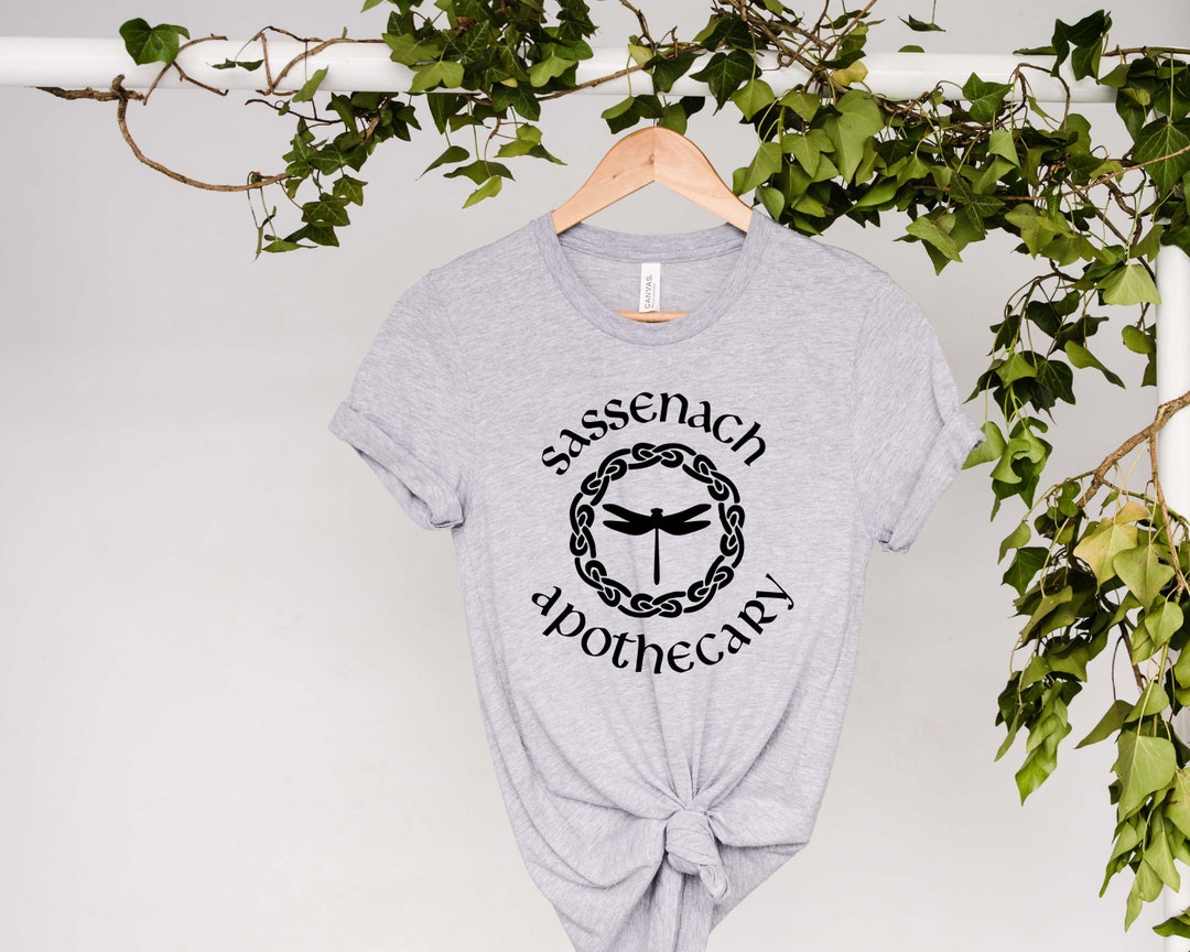 Sassenach Apothecary Shirt, Sassenach Shirt, Outlander Book Series ...