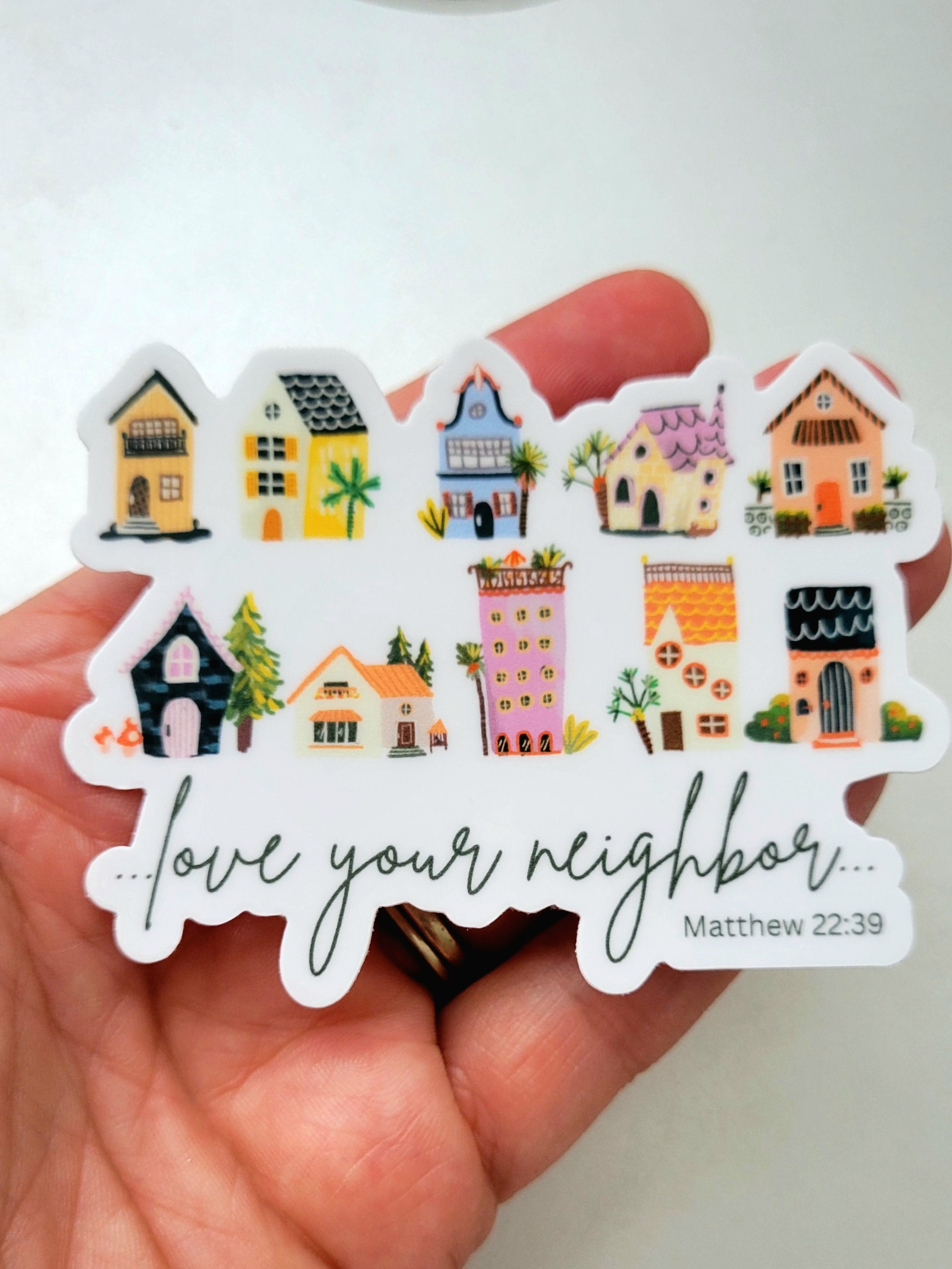 Love Thy Neighbor Sticker, Love Your Neighbor Sticker, Matthew 22 ...