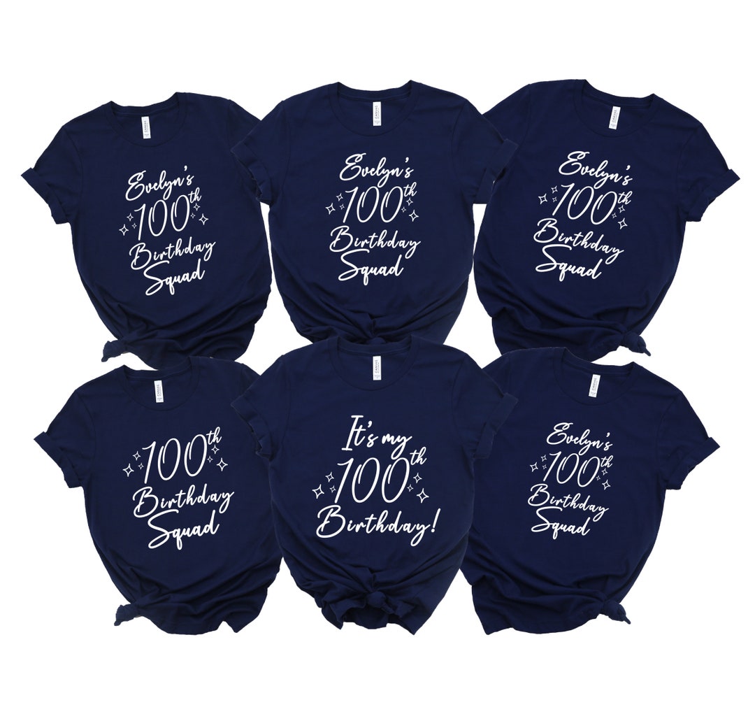 100th Birthday, 100th Birthday Group Shirts, Birthday Crew ...