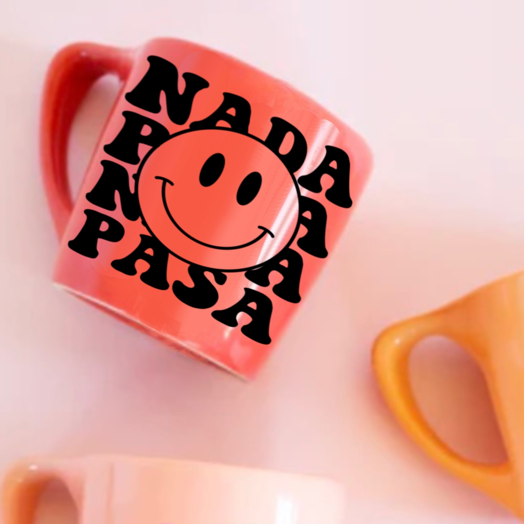 No Pasa Nada, Nada Pasa Smiley Face PNG Digital Download Sublimation ...