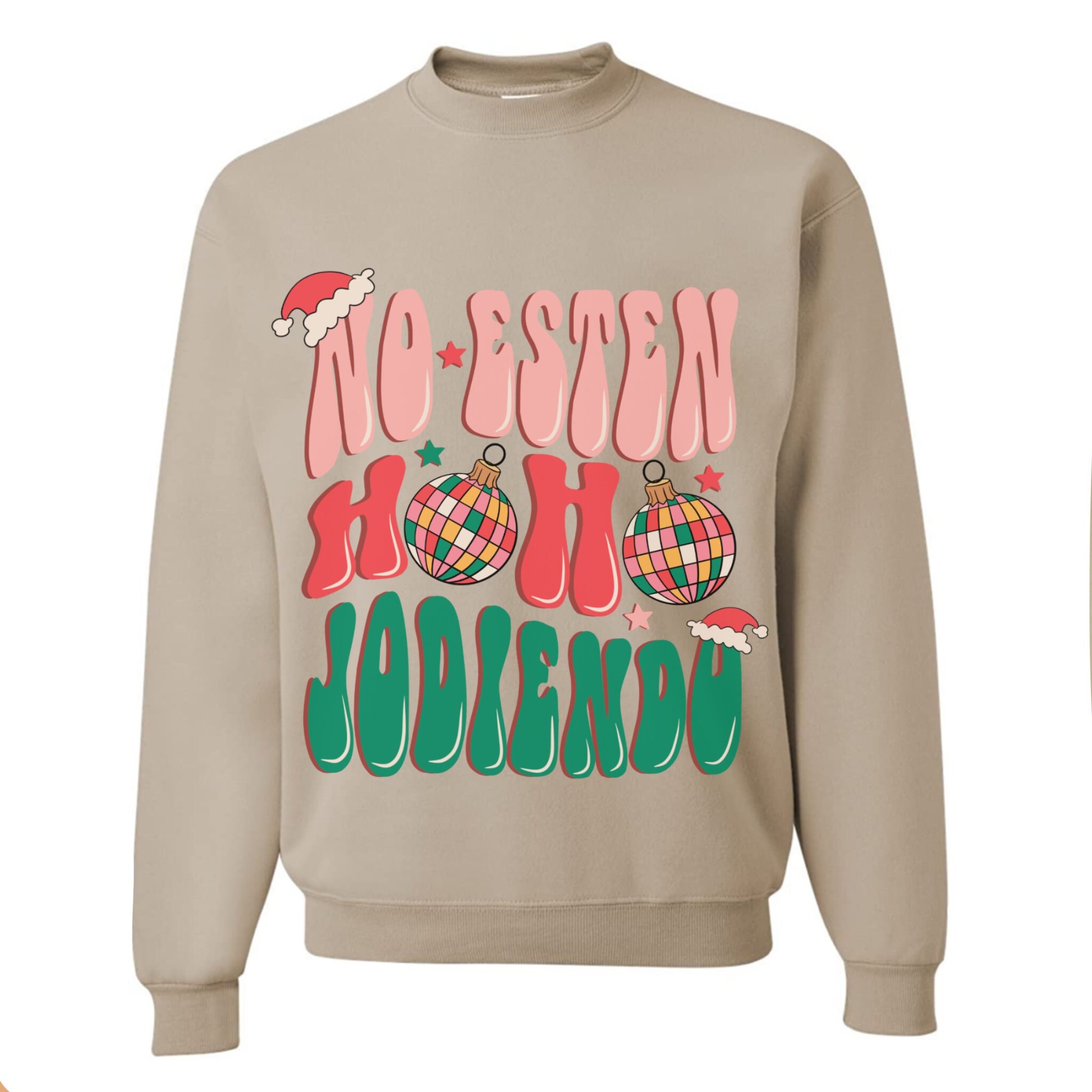 No Esten HOHO Jodiendo Sweater, Navidad Crewneck, Latina Christmas ...
