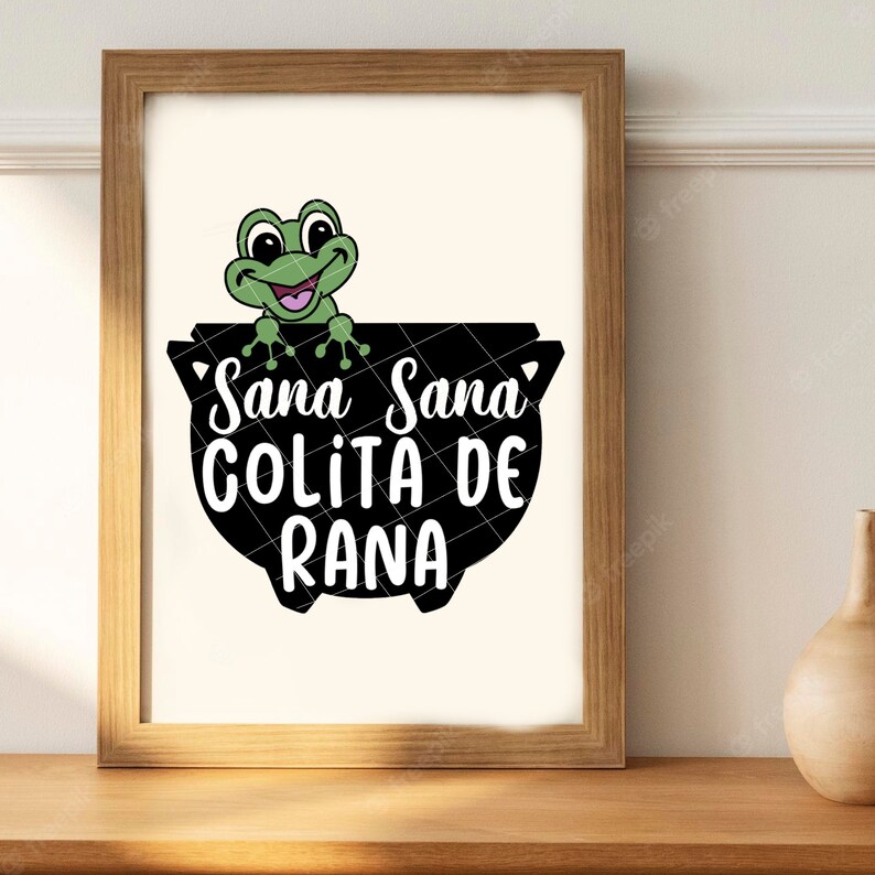 Sana Sana Colita De Rana Png| Spanish Saying Png| Spanish Humor ...