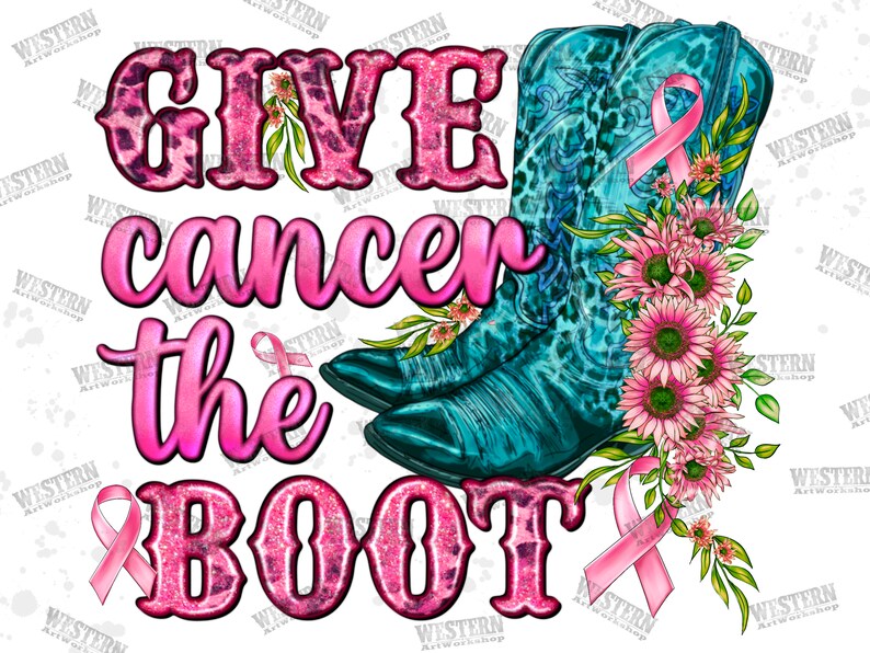 Give Cancer the Boot Png Sublimation Design Cancer Awareness - Etsy