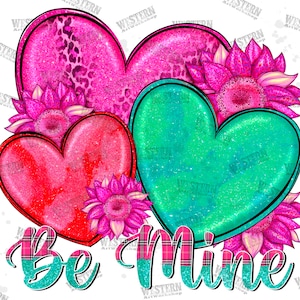 Valentines Day Be Mine Heart Png Sublimation Design, Valentines Day Png ...