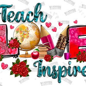 Teach Love Inspire Png Sublimation Design Download, Valentine's Day Png ...