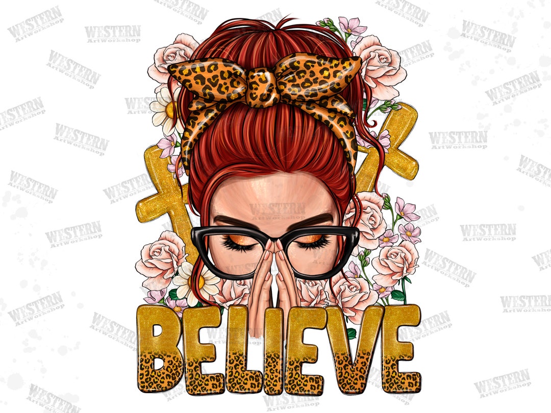 Believe Praying Red Hair Messy Bun Png, Christian Png, Floral Design ...