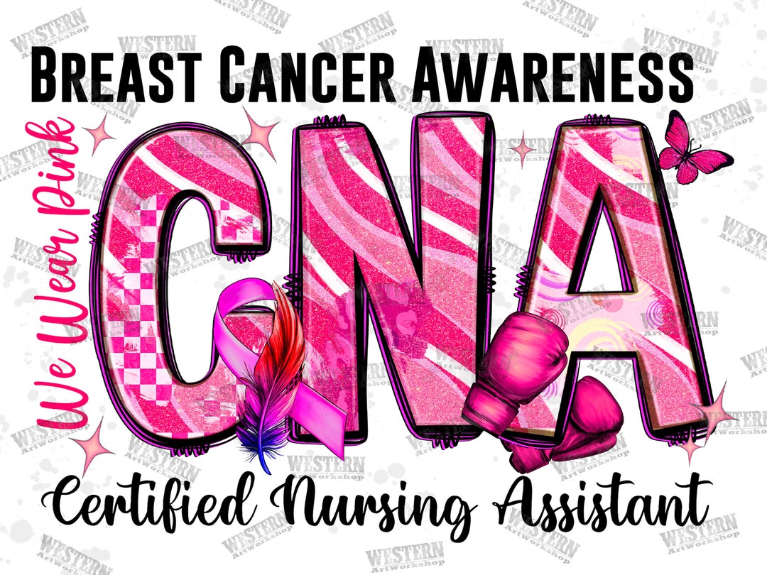 Breast Cancer CNA Certified Nursing Assistant Png, Cancer Awareness Png ...