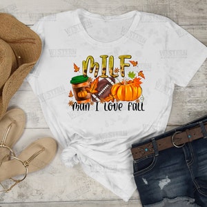 Man I Love Fall PNG, Pumpkin, Funny Fall Designs for Sublimation or ...