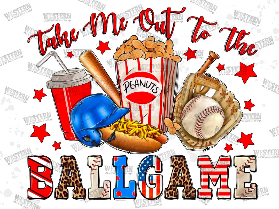 Take Me Out to the Ball Game Baseball Png Sublimation Design Download ...