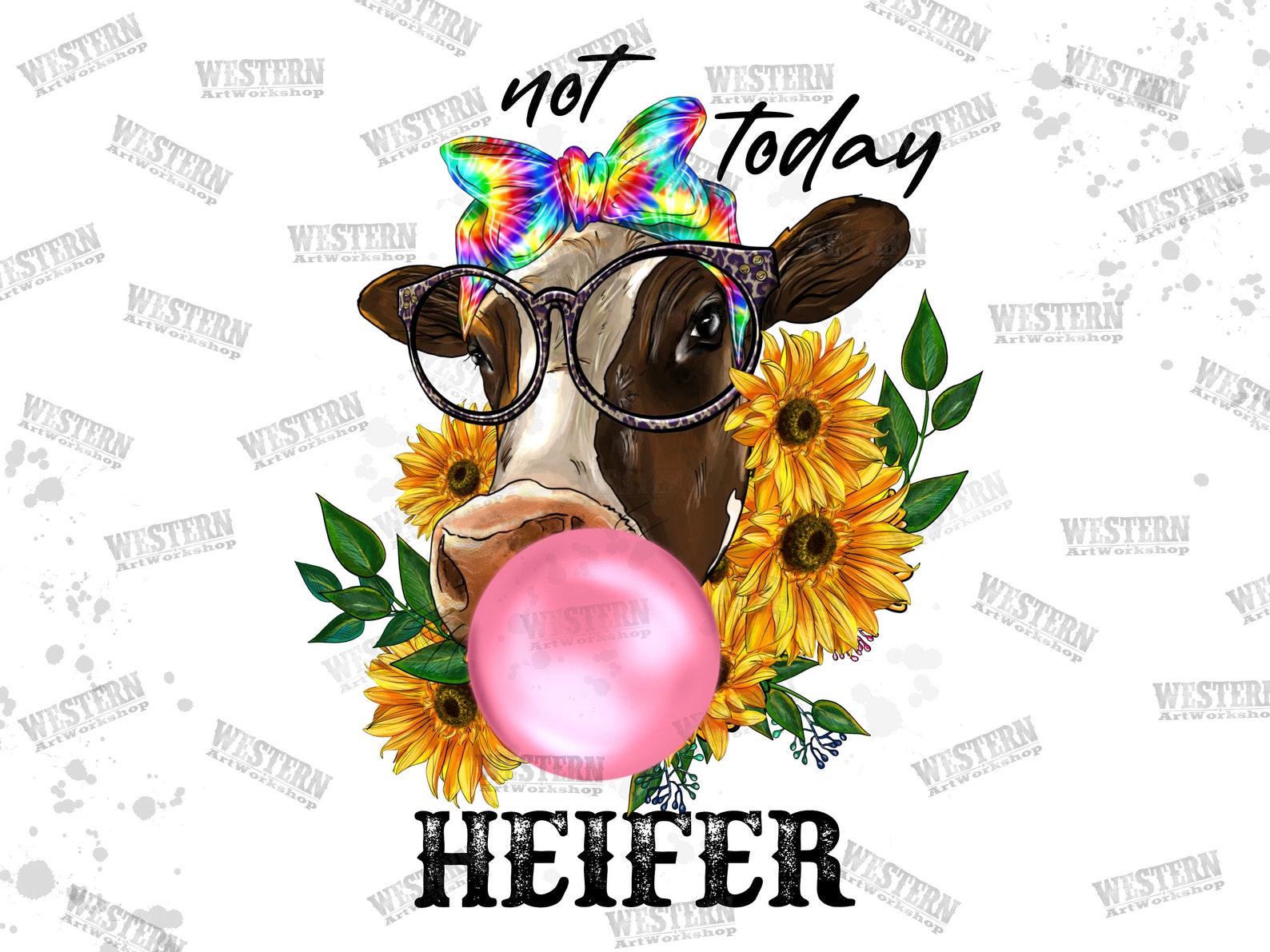Not Today Heifer Png Western Not Today Heifer Png Sublimation - Etsy