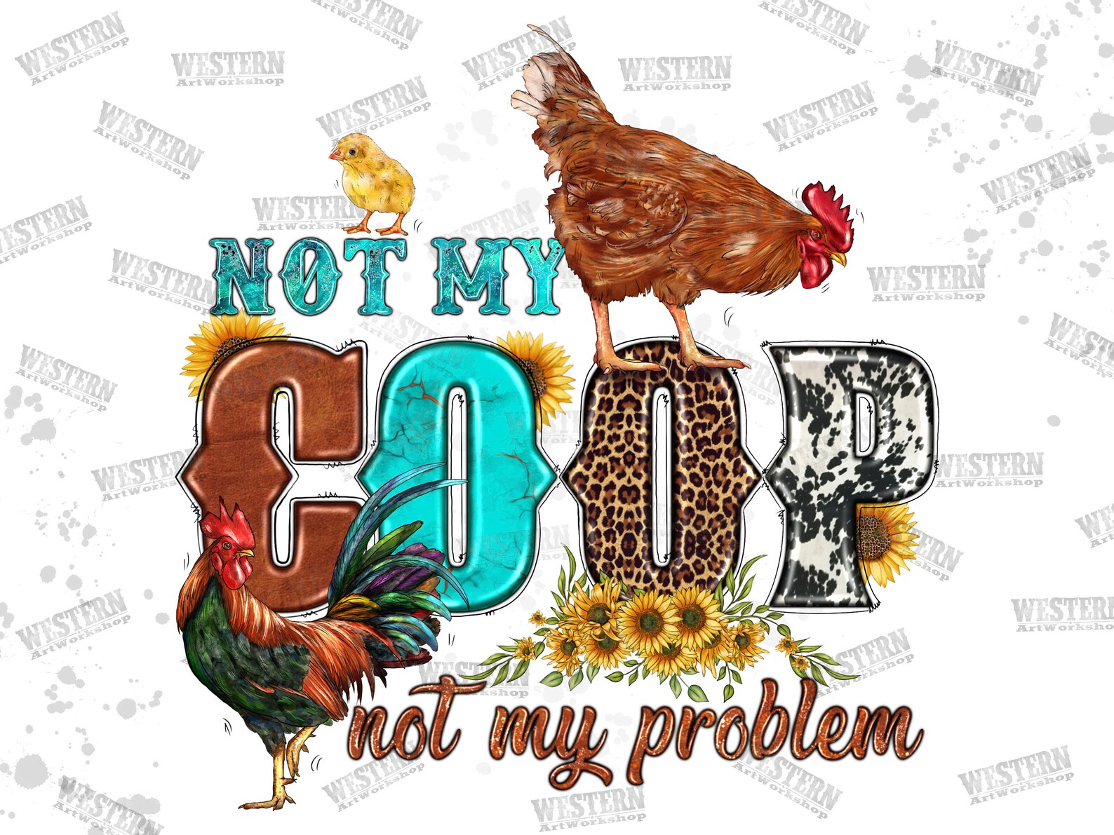 Not My Coop Not My Problem Png Chicken Sublimation PNG Shirt - Etsy