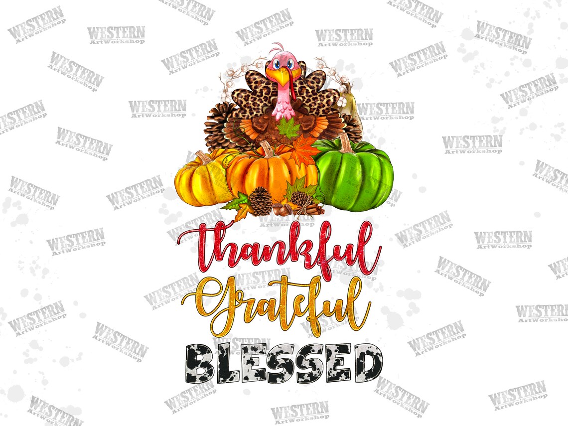 Thankful Grateful Blessed Png Thankful Png Sublimation - Etsy