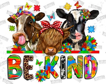 Be Kind Highland Cow Png, Sublimation Design Download, Autism Awareness ...