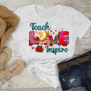 Teach Love Inspire Png Sublimation Design Download, Valentine's Day Png ...