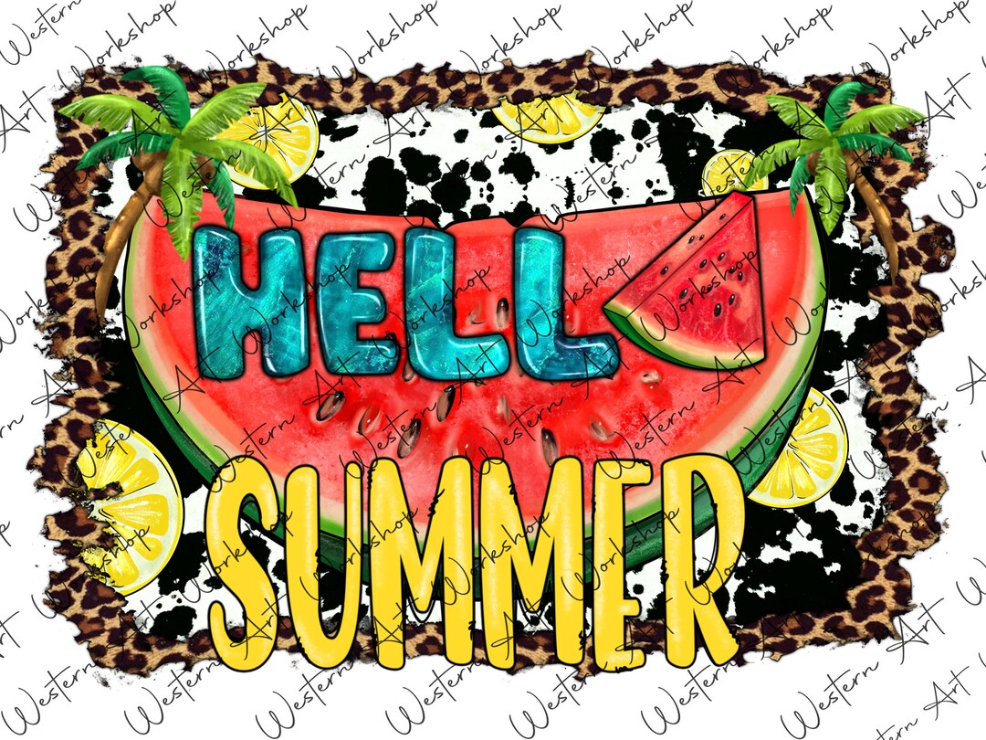 Hello Summer Watermelon PNG, Summer Sublimation, I Love Summer PNG ...