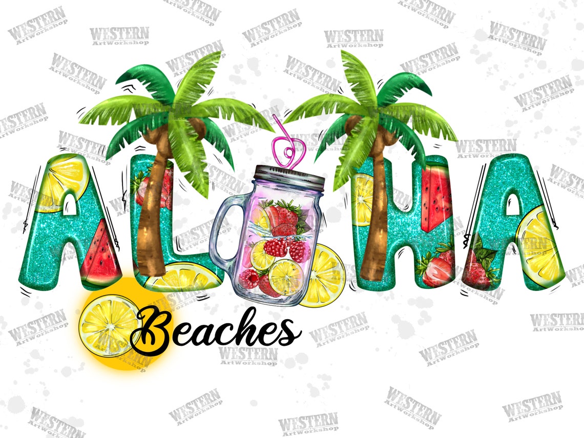Aloha Beaches Png Aloha Beaches Sublimation PNG Summer Png - Etsy