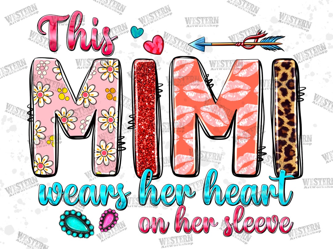 This Mimi Wears Her Heart on Her Sleeve Png Sublimation Design ...