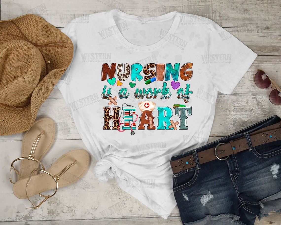 Nursing is a Work of Heart Png Nurse Pngnurse Sublimation - Etsy
